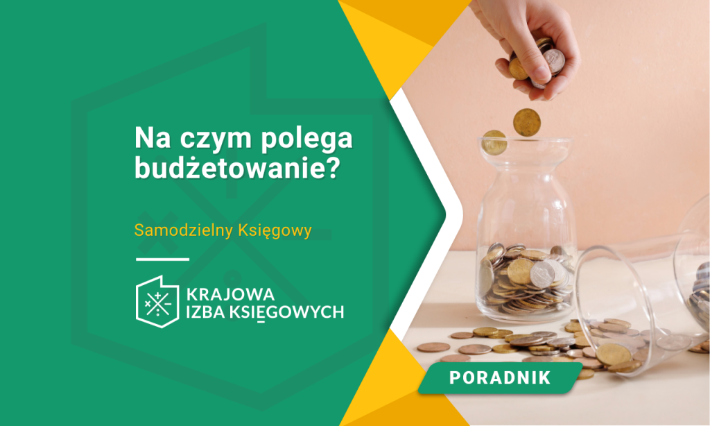 Na czym polega budżetowanie? | kik.edu.pl